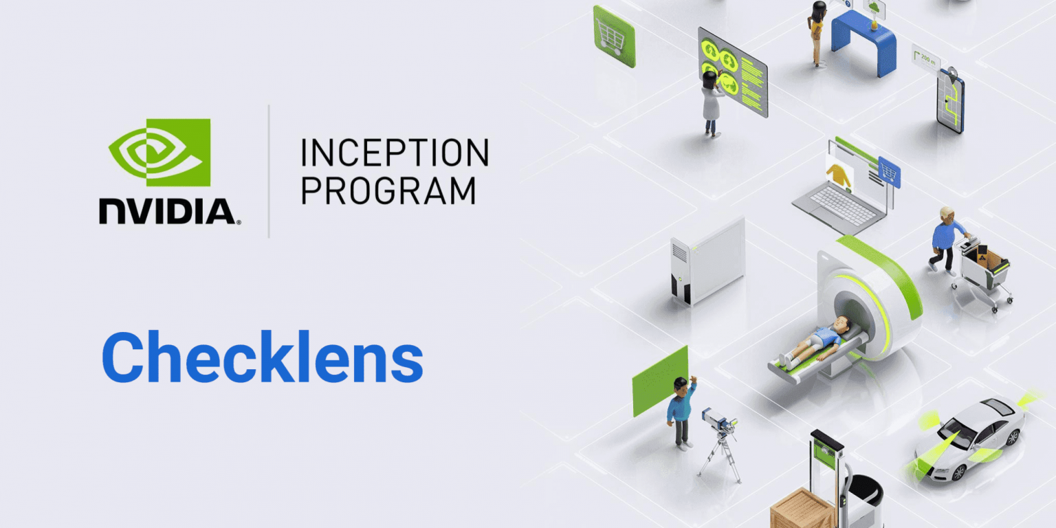 Checklens Joins NVIDIA Inception - Checklens